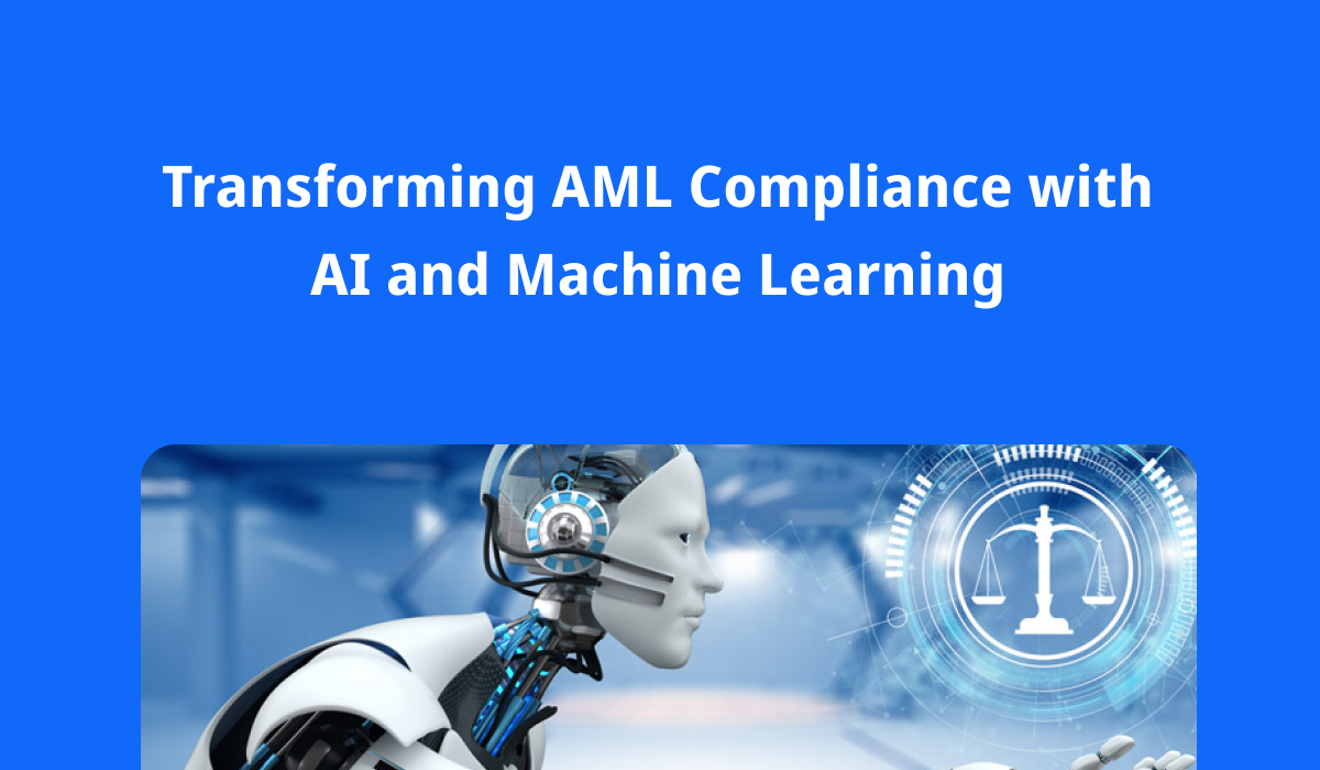 Transforming AML Compliance with AI and Machine Learning